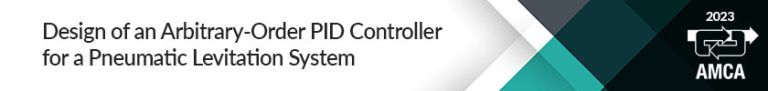 Design of an Arbitrary-Order PID Controller for a Pneumatic Levitation ...